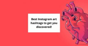 400+ Instagram Art Hashtags To Get You Discovered In 2024! | Displate Blog