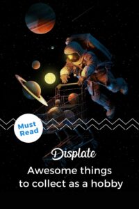 30+ Awesome Things to Collect As a Hobby | Displate Blog