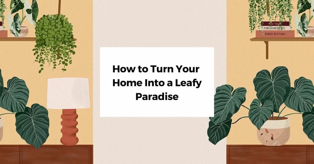 Plant Room Ideas: How To Turn Your Home Into a Leafy Paradise | Displate Blog