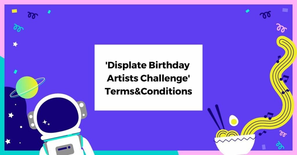 Displate Birthday Artists Challenge Terms & Conditions | Displate Blog