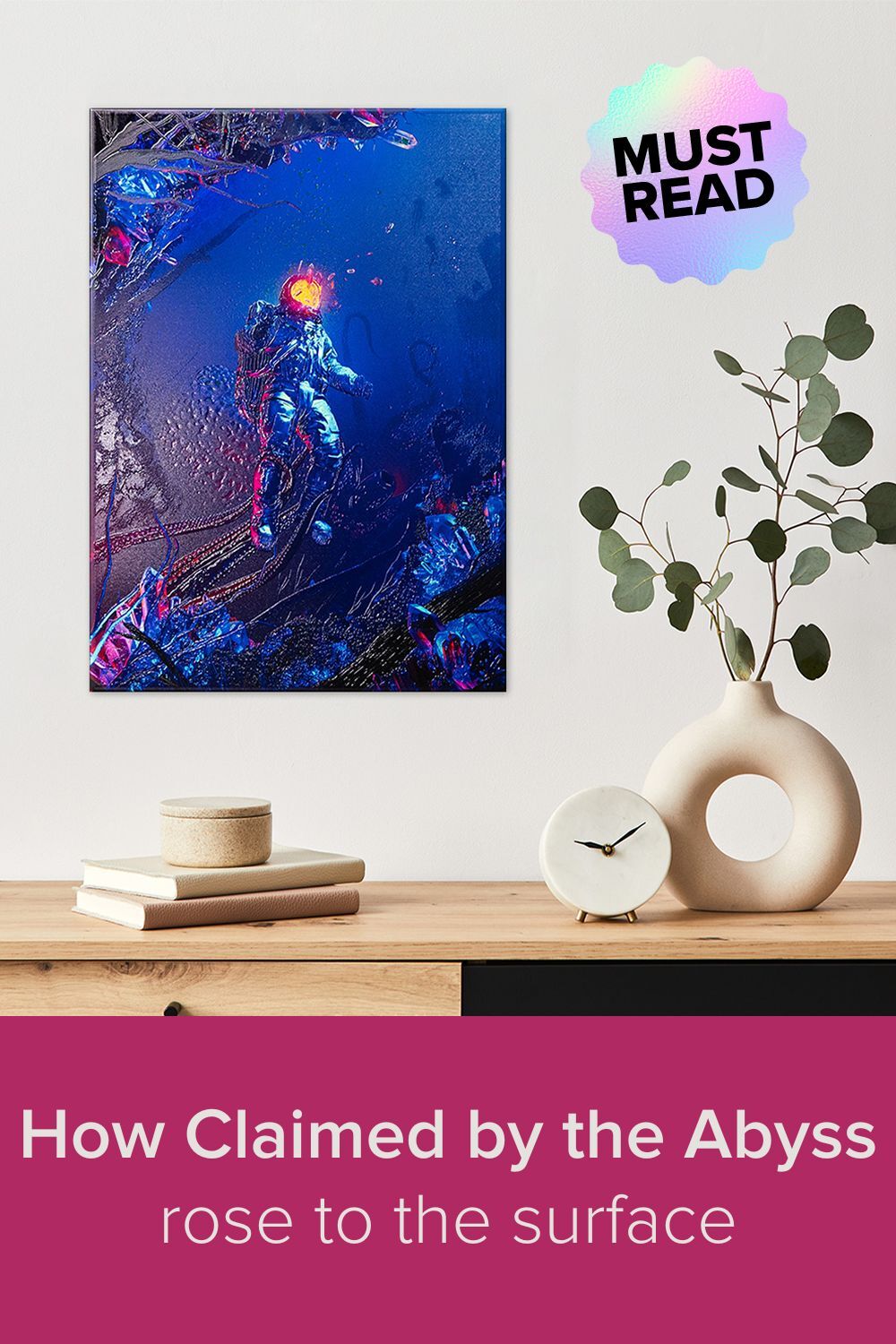 How Claimed By The Abyss Rose to the Surface | Displate Blog