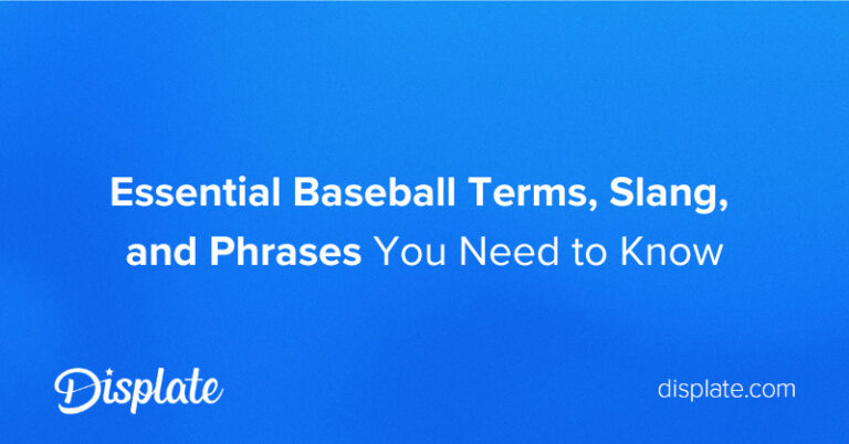 Essential Baseball Terms, Slang, and Phrases You Need to Know | Displate Blog