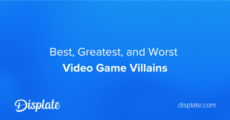 Best, Greatest, and Worst Video Game Villains | Displate Blog